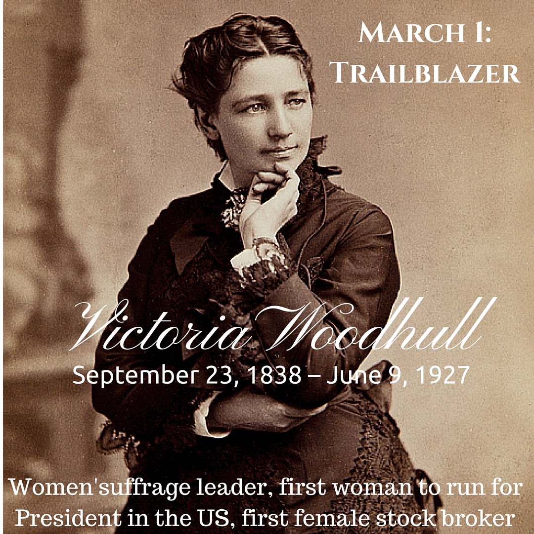 March 1 – Trailblazer: Victoria Woodhull | Nicole Evelina – USA Today ...